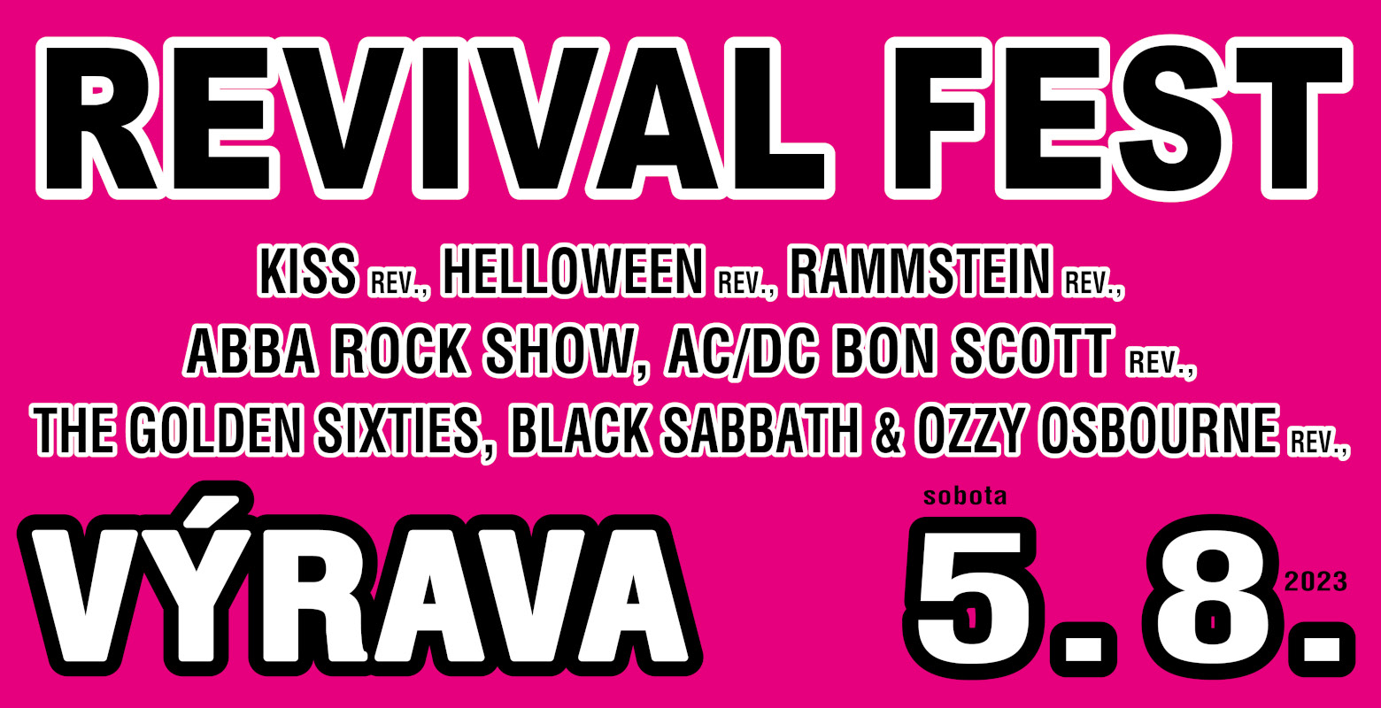 REVIVAL FEST, Helloween rev.,, Kiss rev., AC/DC Bon Scott rev ...