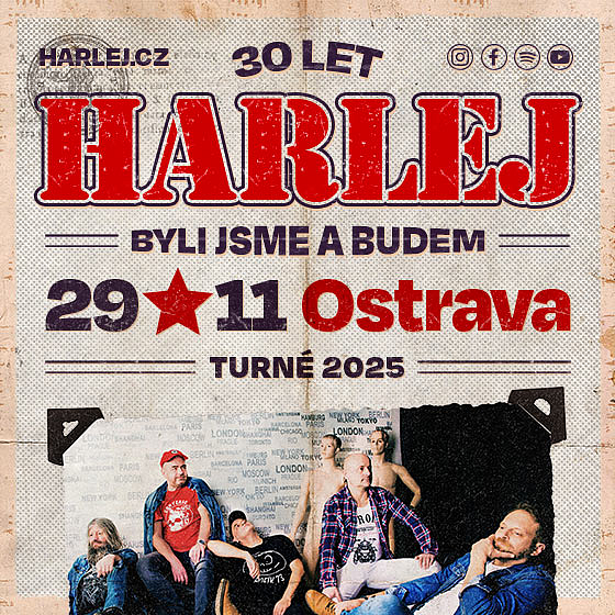 Harlej, Turné 30 let, Byli jsme a budem - Vstupenky | Ticketstream