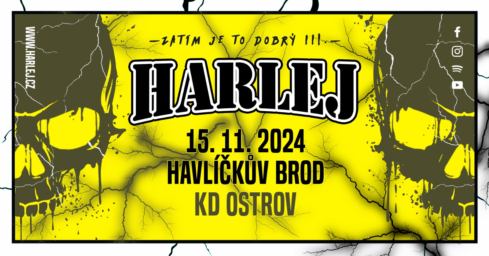 Harlej - Zatím je to dobrý Tour III., Kulturní dům Ostrov, Havlíčkův ...